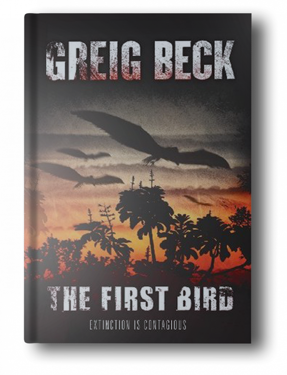 THE FIRST BIRD | Greig Beck